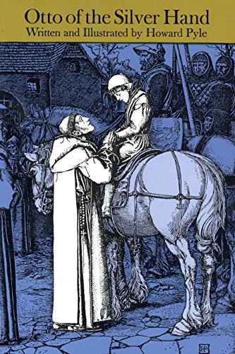 Otto of the Silver Hand (Dover Children's Classics) - Kindle edition by ...