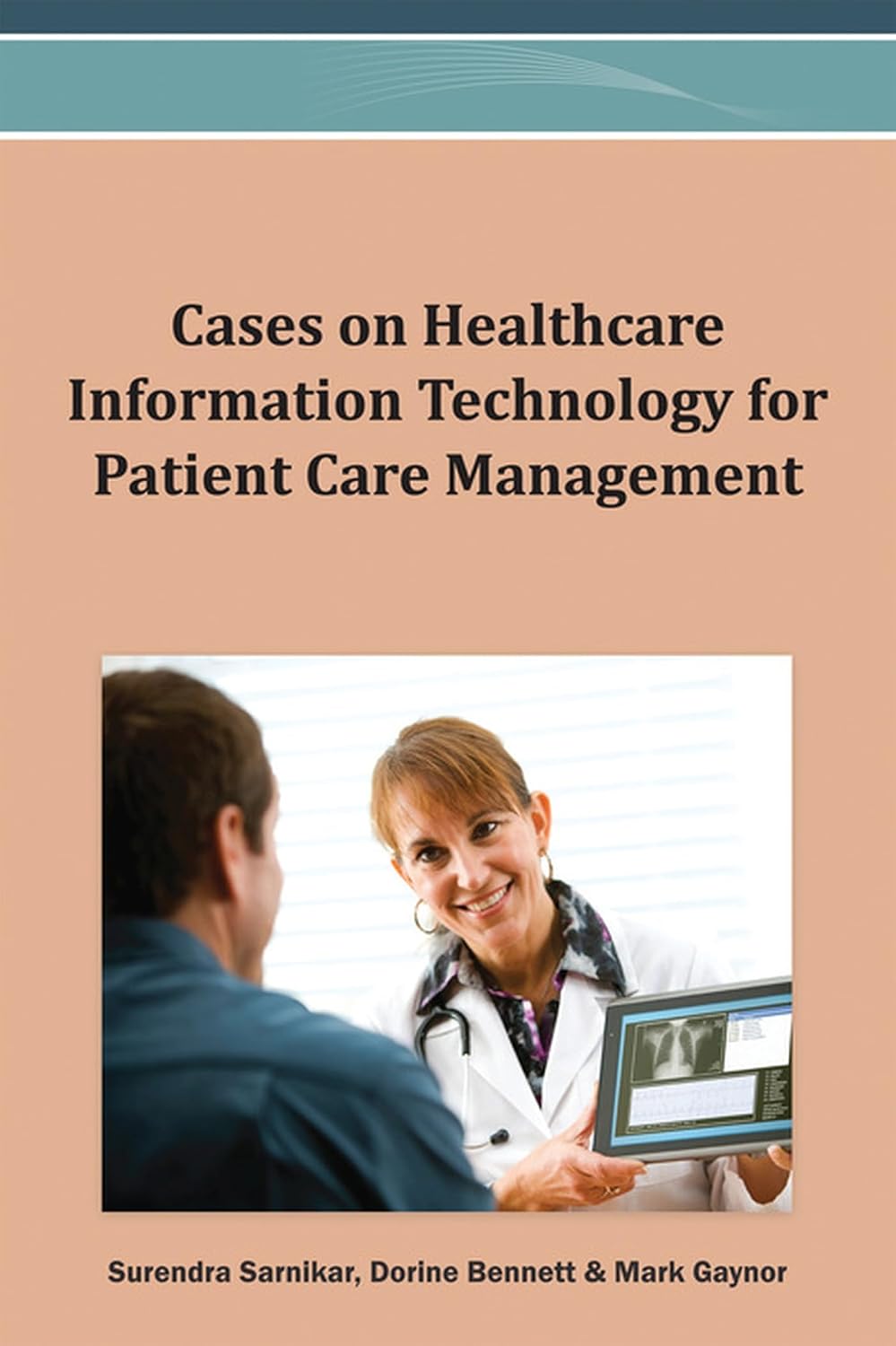 Cases on Healthcare Information Technology for Patient Care Management ...