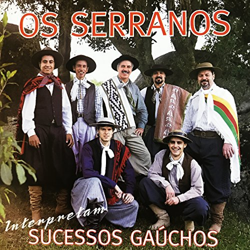 Os Serranos Interpretam Sucessos Gaúchos : Os Serranos: Amazon.fr ...