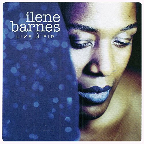 Écouter Live at Fip de Ilene Barnes sur Amazon Music