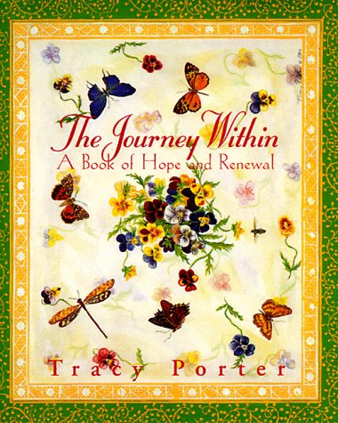 The Journey Within: A Book of Hope and Renewal: Porter, Tracy, Porter ...