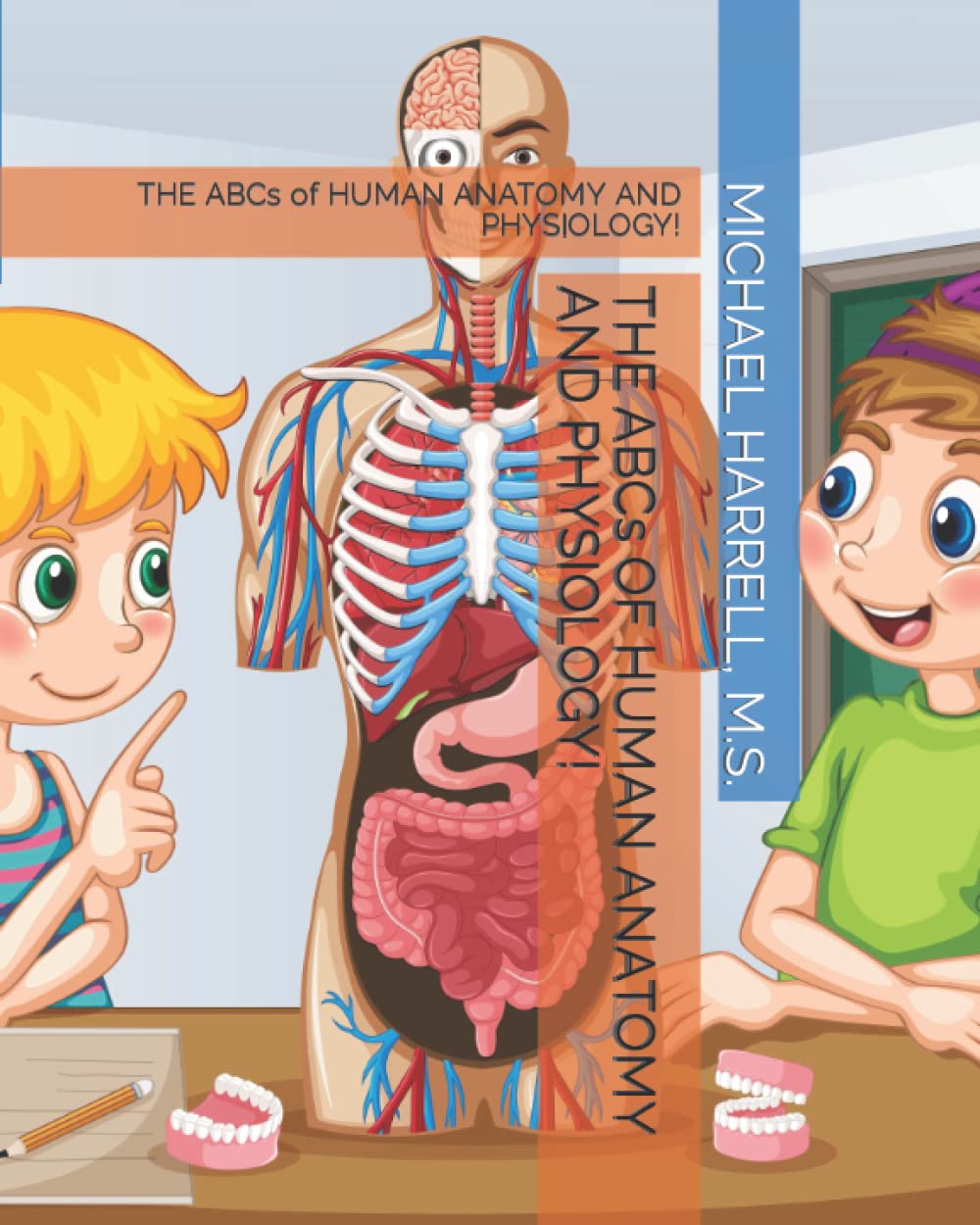 THE ABCs of HUMAN ANATOMY AND PHYSIOLOGY: Study Book for Kids (Wildlife ...