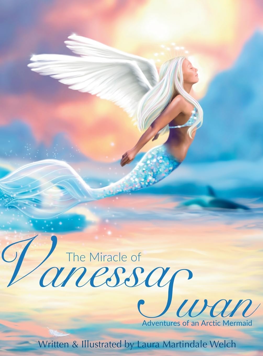 The Miracle of Vanessa Swan: Adventures of an Arctic Mermaid (Ocean ...