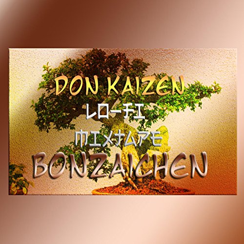 Play Bonzaichen by Don Kaizen on Amazon Music