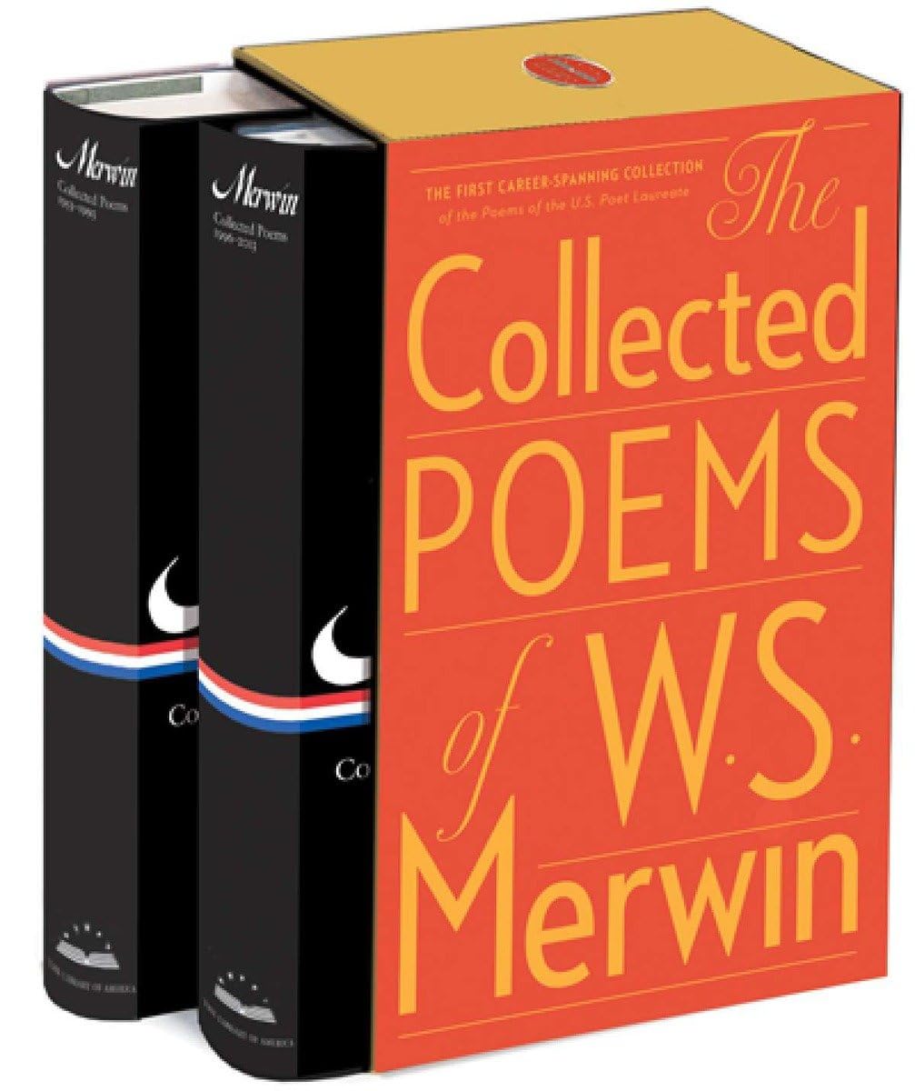 The Collected Poems of W. S. Merwin: A Library of America Boxed Set ...