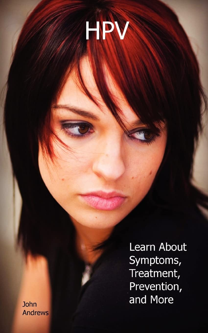HPV: Learn About Symptoms, Treatment, Prevention, and More: Andrews ...