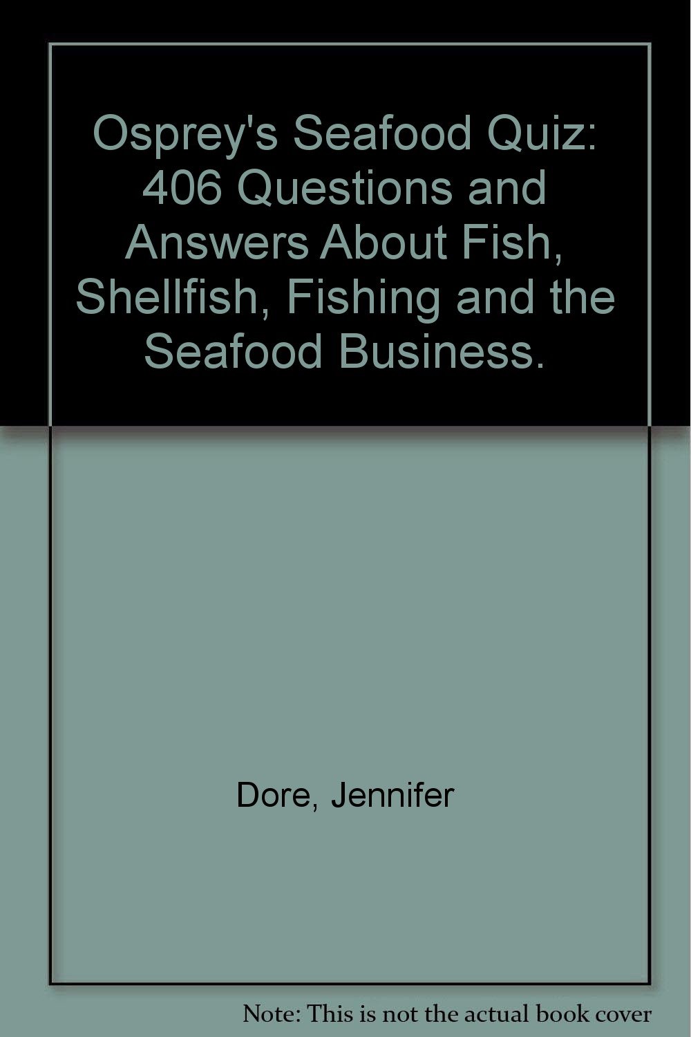 Buy Osprey's Seafood Quiz: 406 Questions and Answers About Fish ...