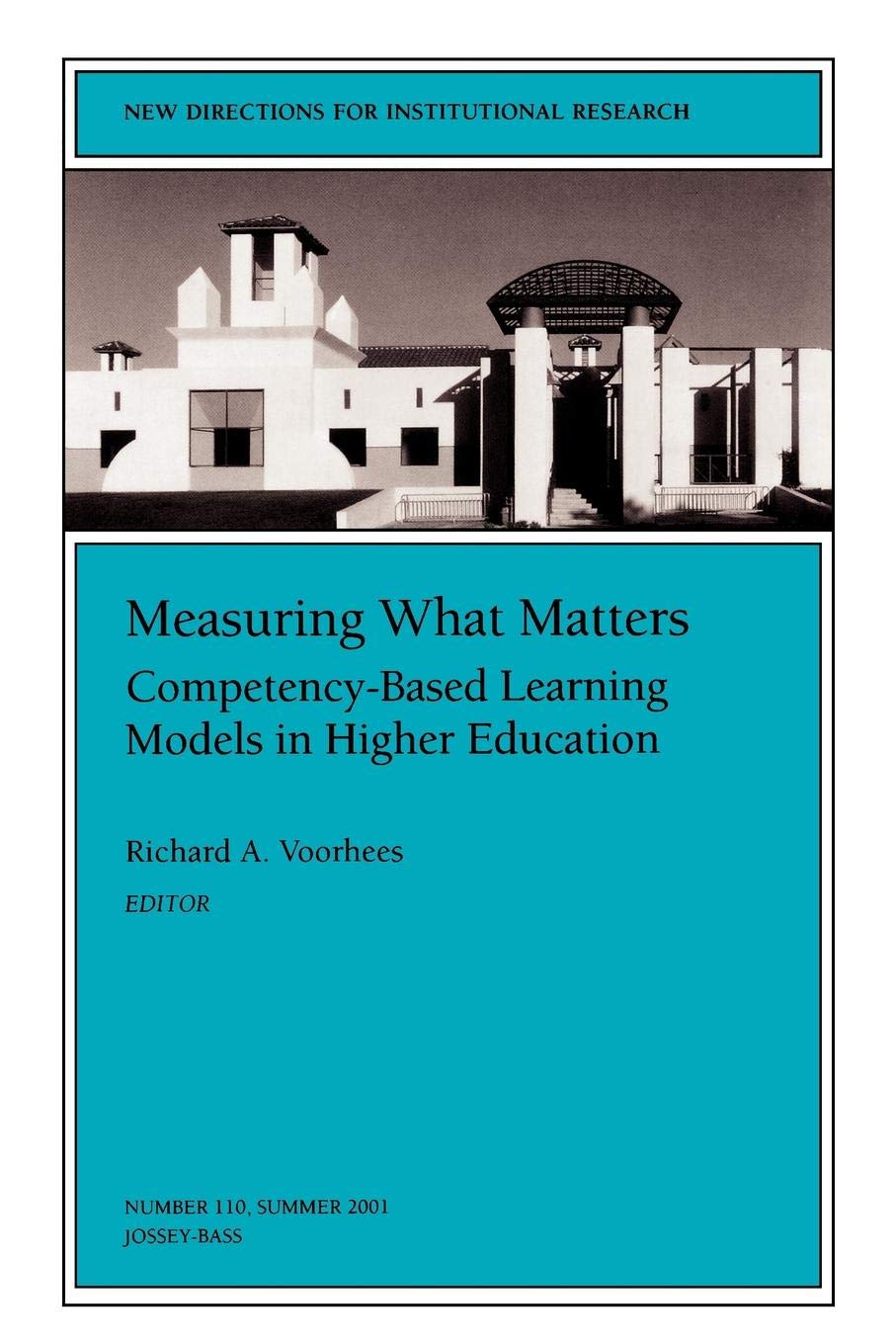 Measuring What Matters: Competency-Based Learning Models in Higher ...