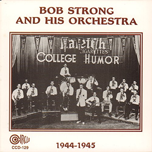 Amazon.com: Bob Strong and His Orchestra 1944-1945 : Bob Strong ...