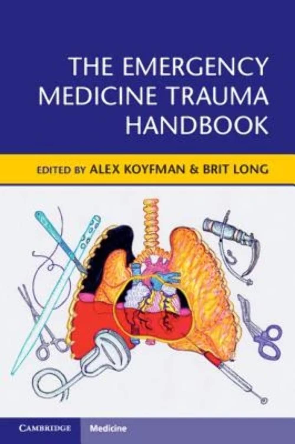 The Emergency Medicine Trauma Handbook: 9781108450287: Medicine ...