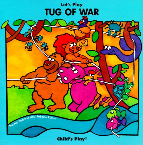 Tug of War (Let's Play - Activity Books) : Badessa, Rosella, Rizzon ...