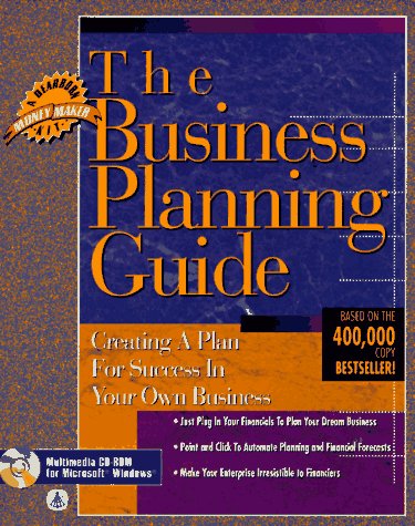 The Business Planning Guide: Creating a Plan for Success in Your Own ...