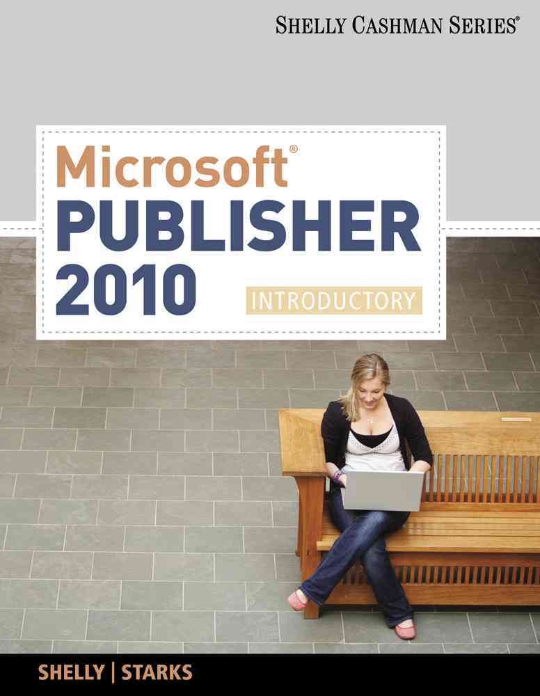 Microsoft Publisher 2010: Introductory (SAM 2010 Compatible Products ...