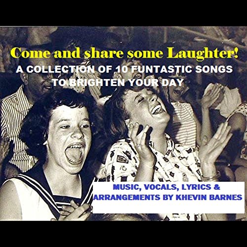 Amazon.co.jp: Come and Share Some Laughter! : Khevin Barnes: デジタルミュージック