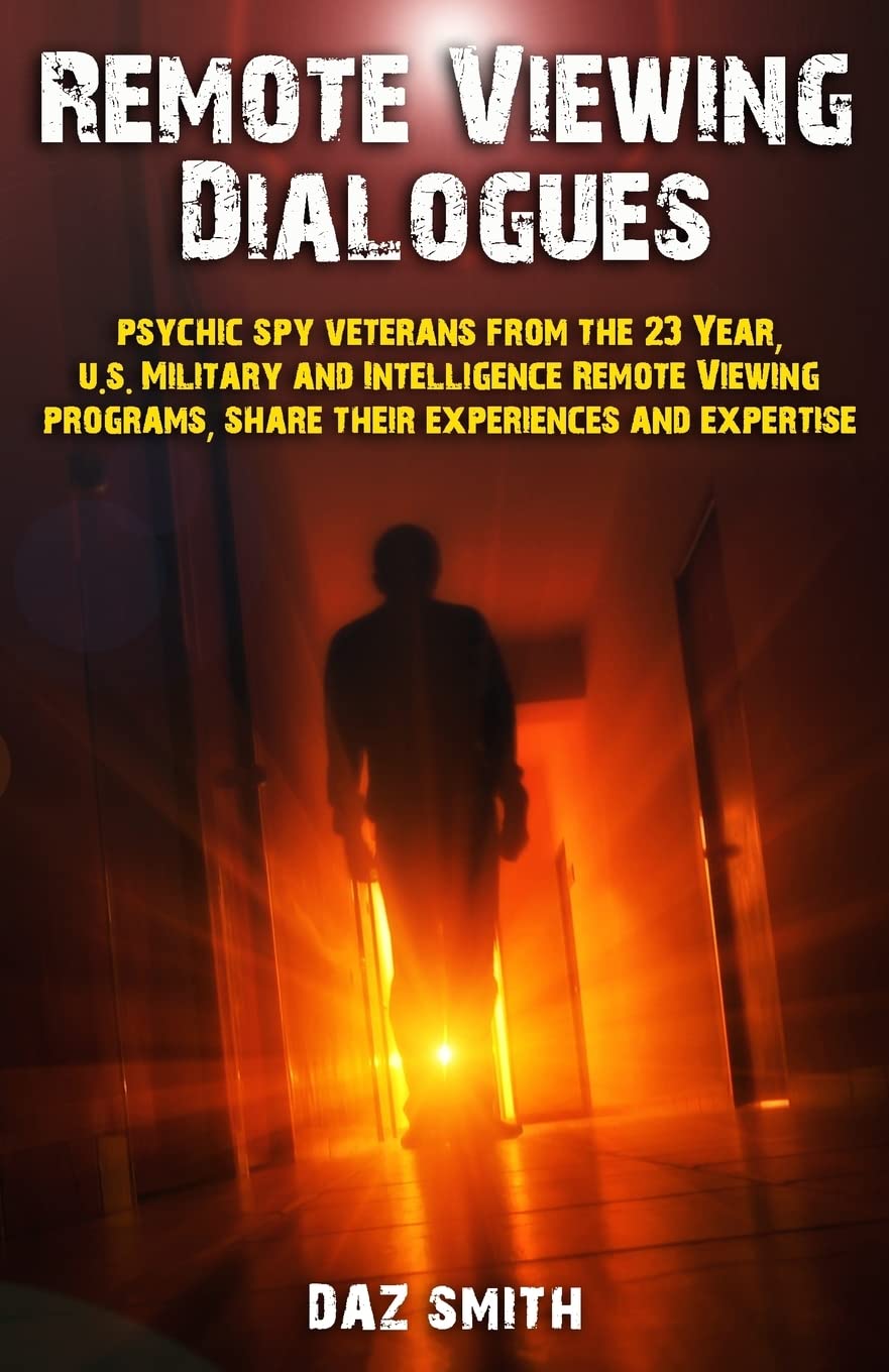 Amazon.com: Remote Viewing Dialogues: Psychic spy veterans from the 23 ...