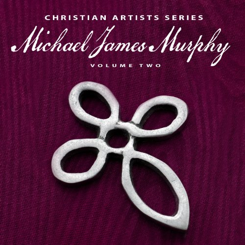 Amazon Music - Michael James MurphyのChristian Artists Series: Michael ...