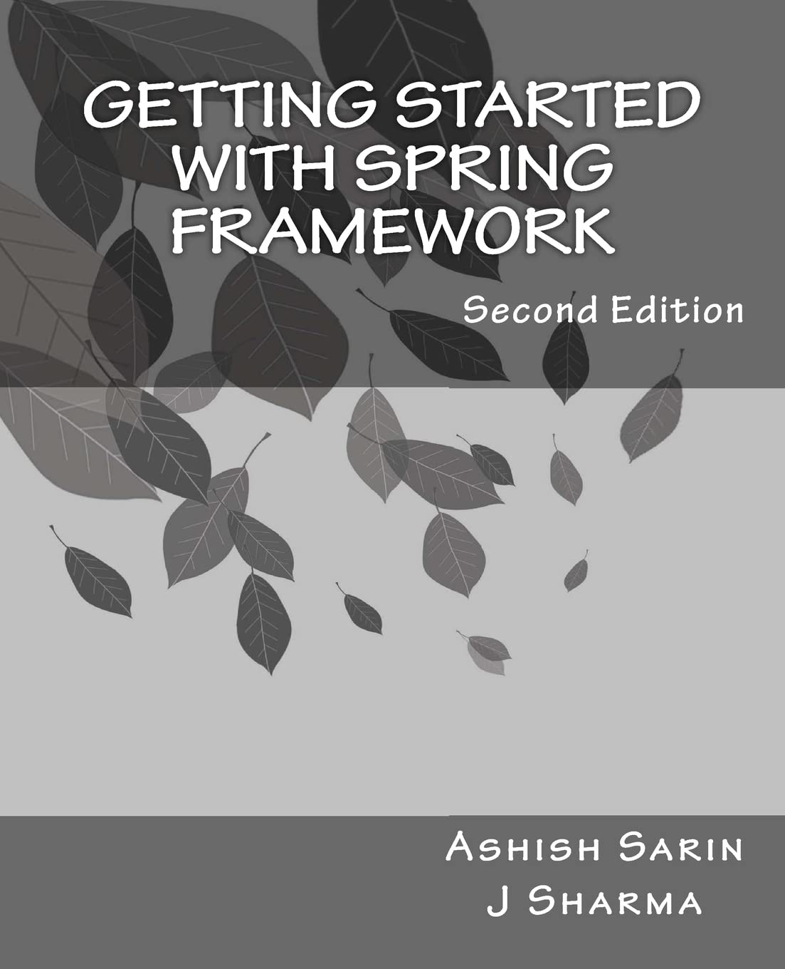 Getting started with Spring Framework: a hands-on guide to begin ...