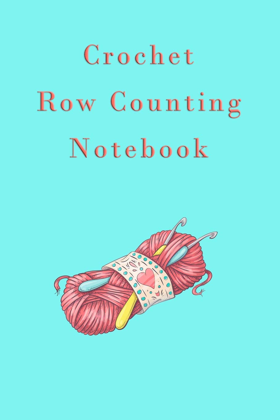 Crochet Row Counting Notebook: Notebooks, Mystic Energy: 9781075704918 ...