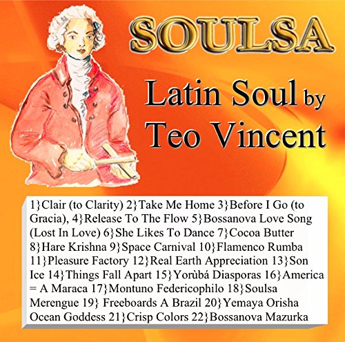 Teo Barry Vincent - Soul + Salsa = Soulsa, Latin Soul by Teo Barry ...