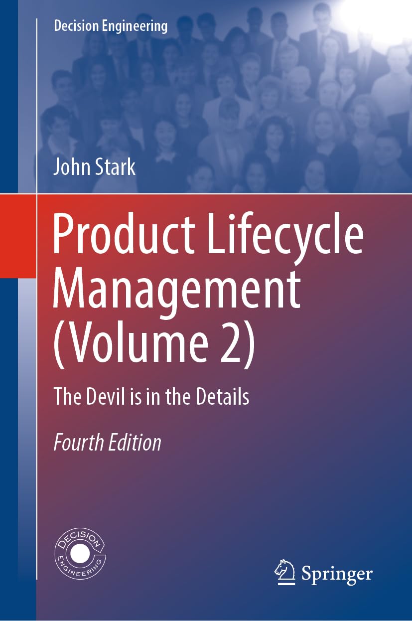 Product Lifecycle Management (Volume 2): The Devil is in the Details ...