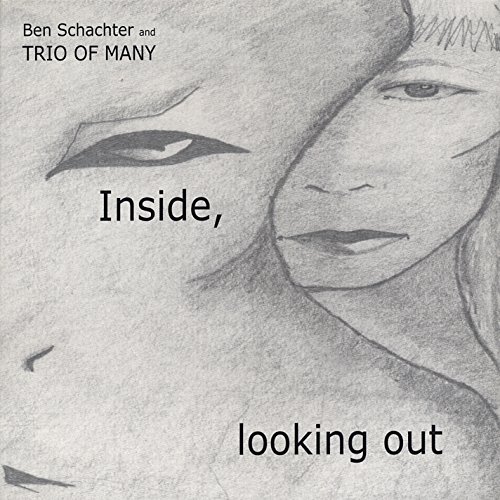 Play Inside, Looking Out by Ben Schachter & Trio of Many on Amazon Music