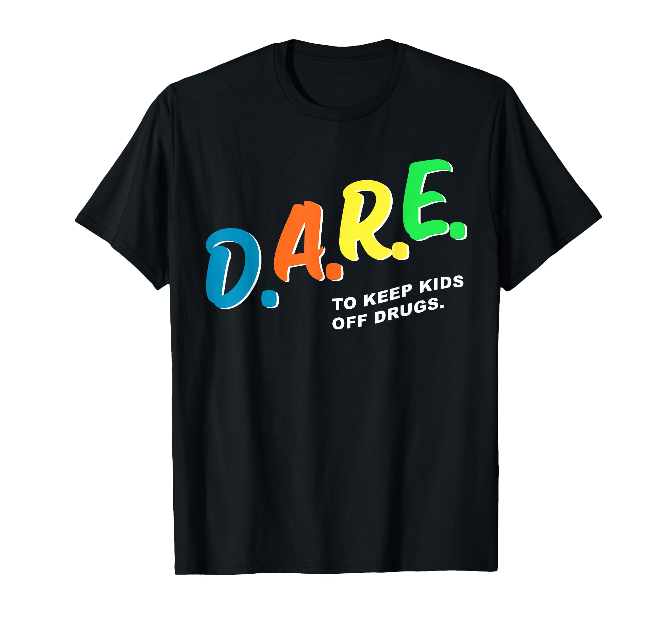 Amazon.com: Program DAREs T-Shirt : Clothing, Shoes & Jewelry