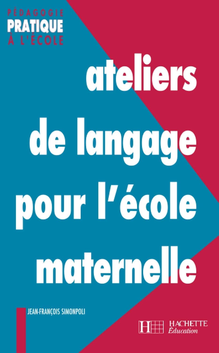 Amazon.co.jp: Ateliers de langage pour l'école maternelle : 本