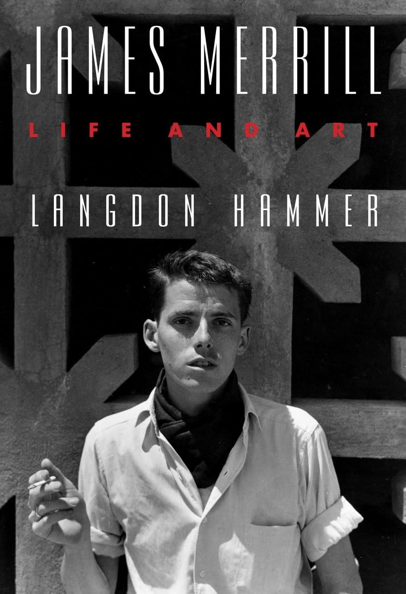 James Merrill: Life and Art: Hammer, Langdon: 9780375413339: Amazon.com ...