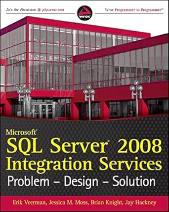 Microsoft SQL Server 2008 Integration Services Problem-design-solution eBook : Amazon.co.uk: Books