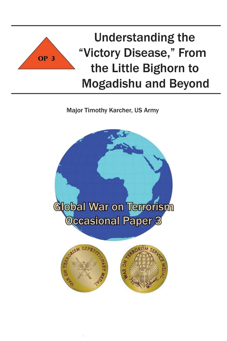 Understanding the "Victory Disease," From the Little Bighorn to ...