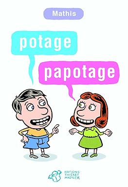 Amazon.fr - Potage papotage - Mathis, Jean-Marc - Livres