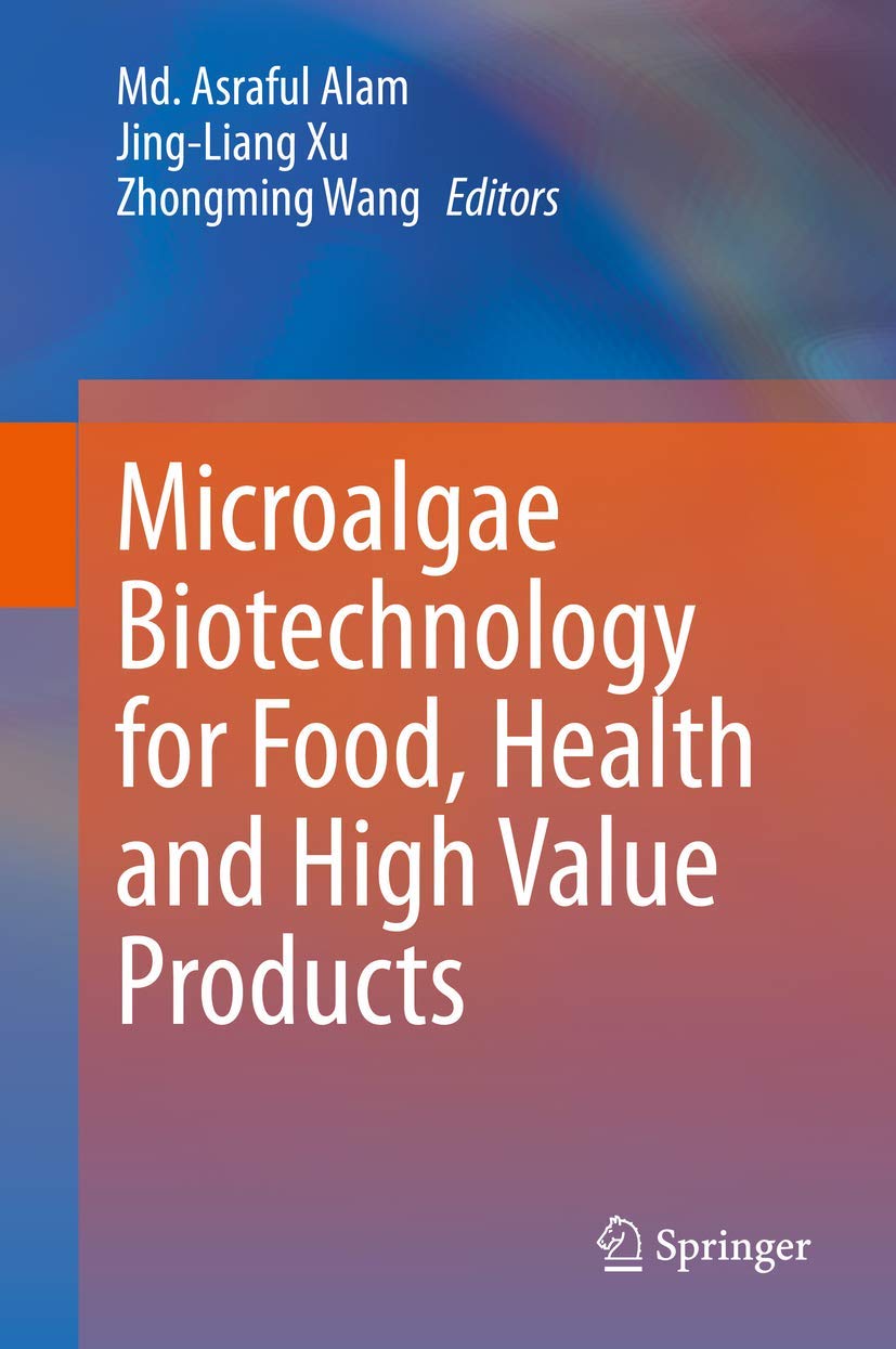 Microalgae Biotechnology for Food, Health and High Value Products ...
