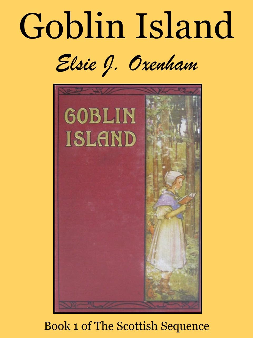 Goblin Island (The Scottish Sequence Book 1) eBook : Oxenham, Elsie J ...