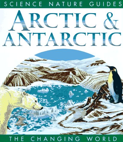 Amazon.com: Arctic & Antarctic (Changing World (San Diego, Calif ...