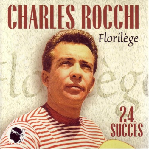 Play Florilège (24 succès) by Charles Rocchi on Amazon Music