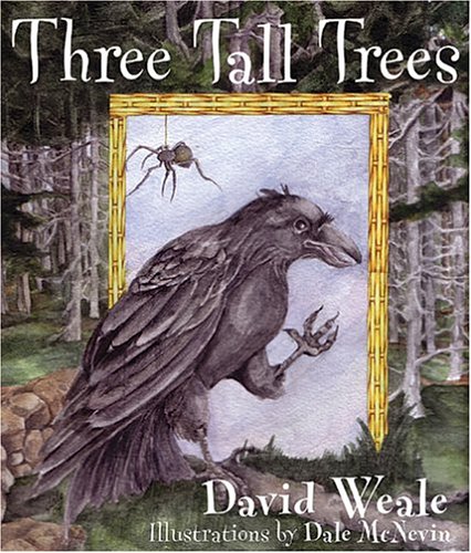 Amazon.com: Three Tall Trees: 9781894838139: Weale, David, McNevin ...
