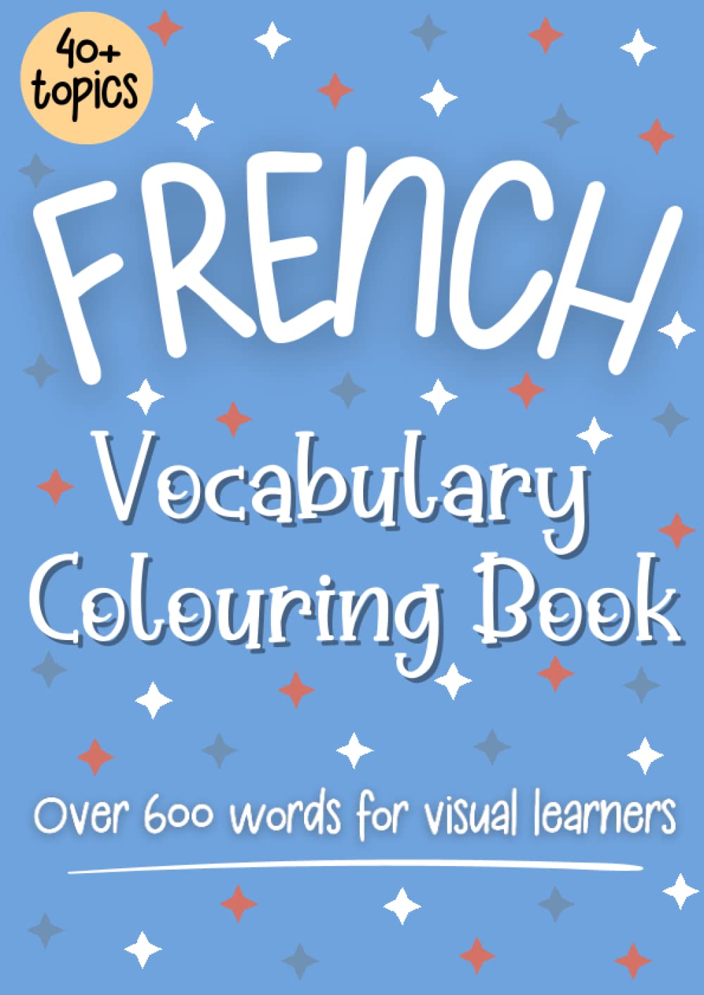 French Vocabulary Colouring Book: Franks, Mairi: 9798366802642: Amazon ...