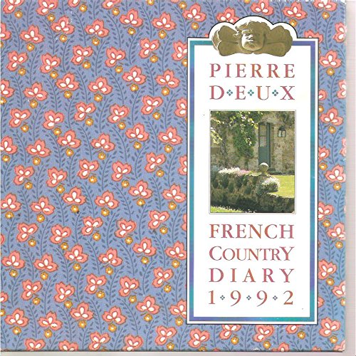 Pierre Deux French Country Diary 1992: Pierre Deux: Amazon.com: Books