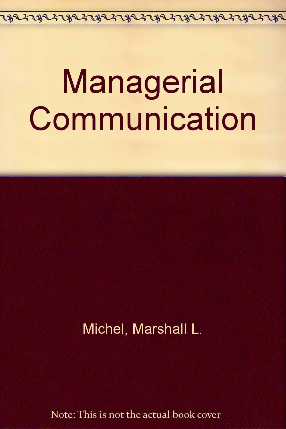 Managerial Communication: McJannet, Linda, Micheli, Linda McJ ...
