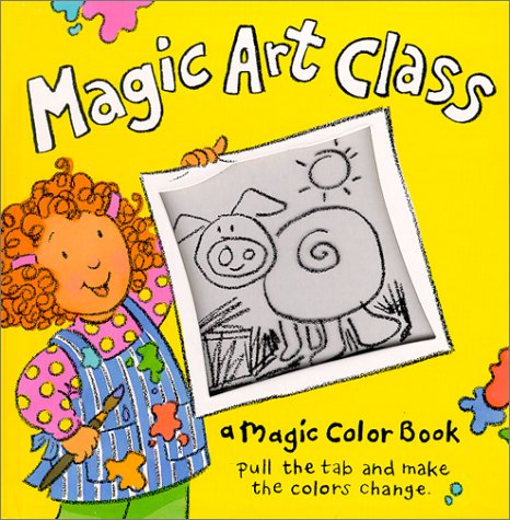 A Magic Color Book: Magic Art Class (Magic Color Books): Black, Harley ...