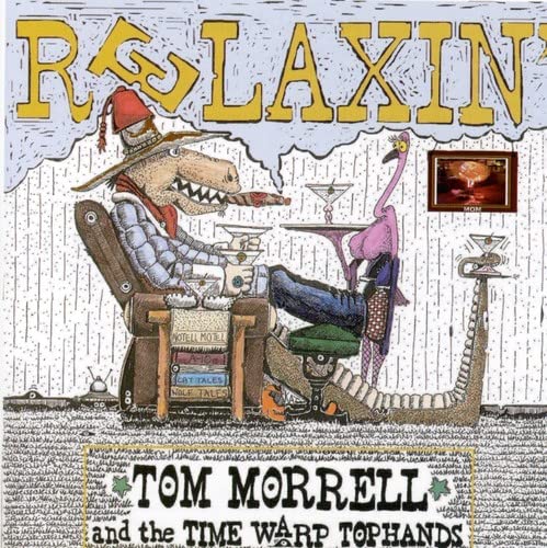 Tom Morrell, Tom Morrell & Time Warp Tophands, Tom Wolf, Rodney Booth ...