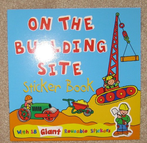 on the building site sticker book with 18 giant reusable stickers ...