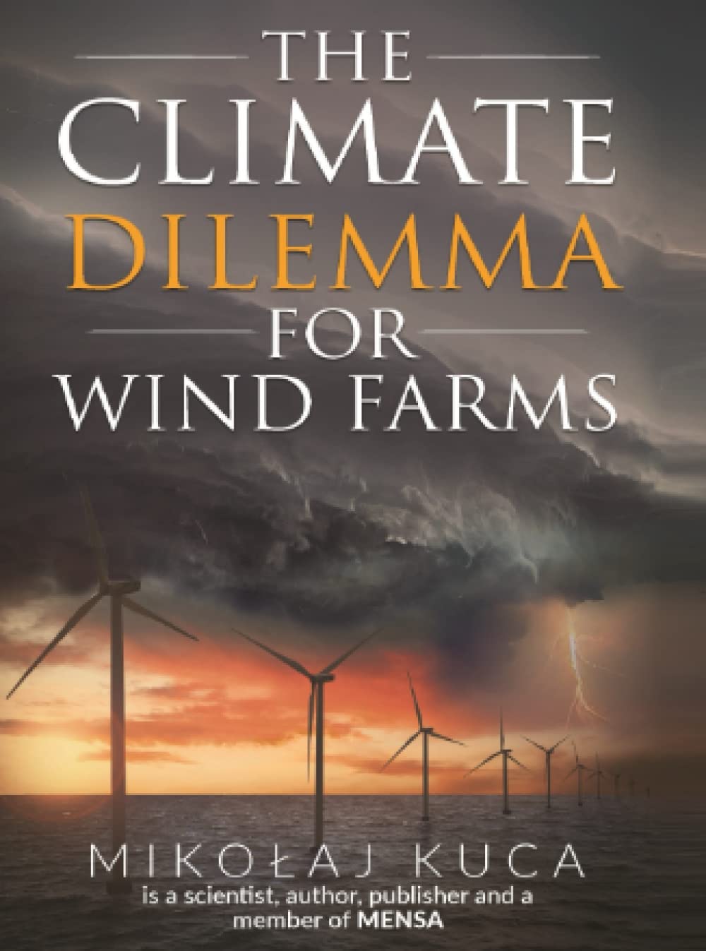 Climate dilemma for wind farms: Renewable energy paradox: Kuca, Mikołaj ...