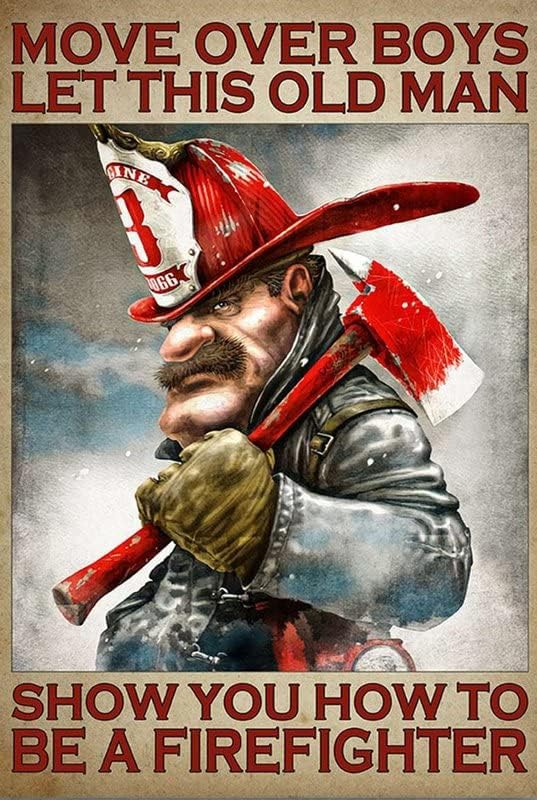 Amazon.com: Old Firefighter Move Over Boys Let This Old Man Show You ...