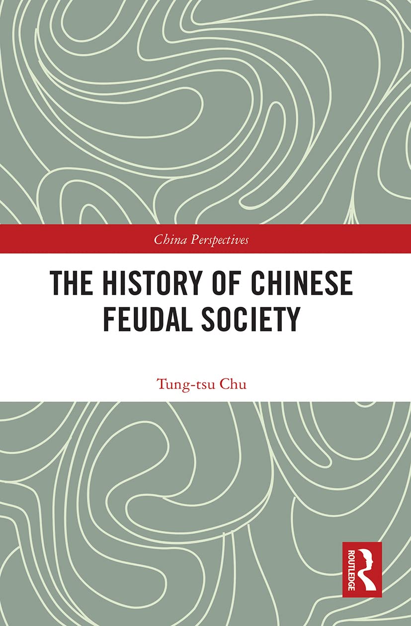 Amazon.com: The History of Chinese Feudal Society (China Perspectives ...