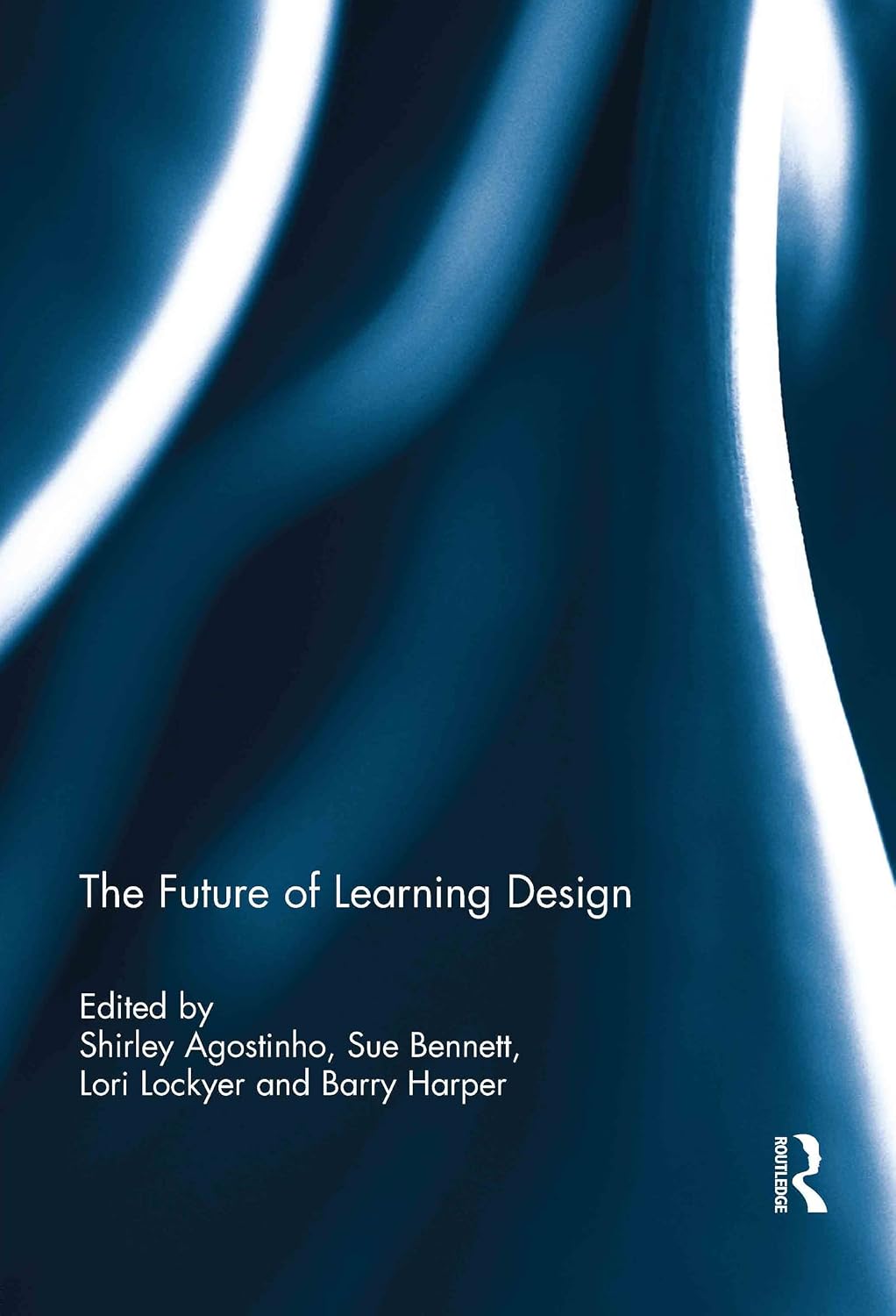 The Future of Learning Design: Agostinho, Shirley, Bennett, Sue ...