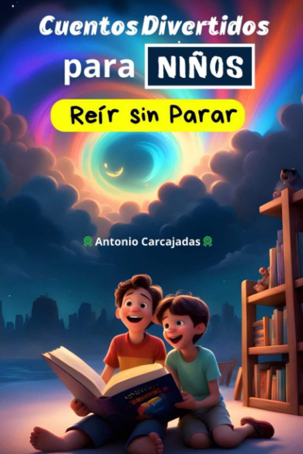 Cuentos Divertidos para Niños: Reír sin Parar (El Baúl de las Risas ...