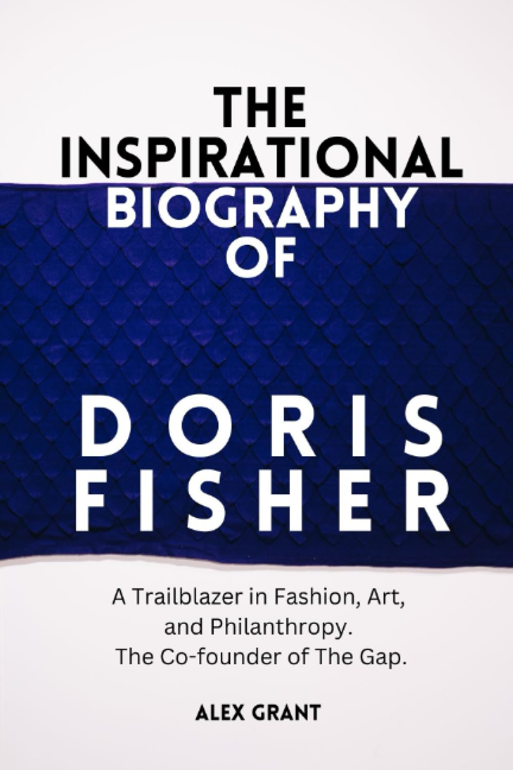The Inspirational Biography of Doris Fisher: A Trailblazer in Fashion ...