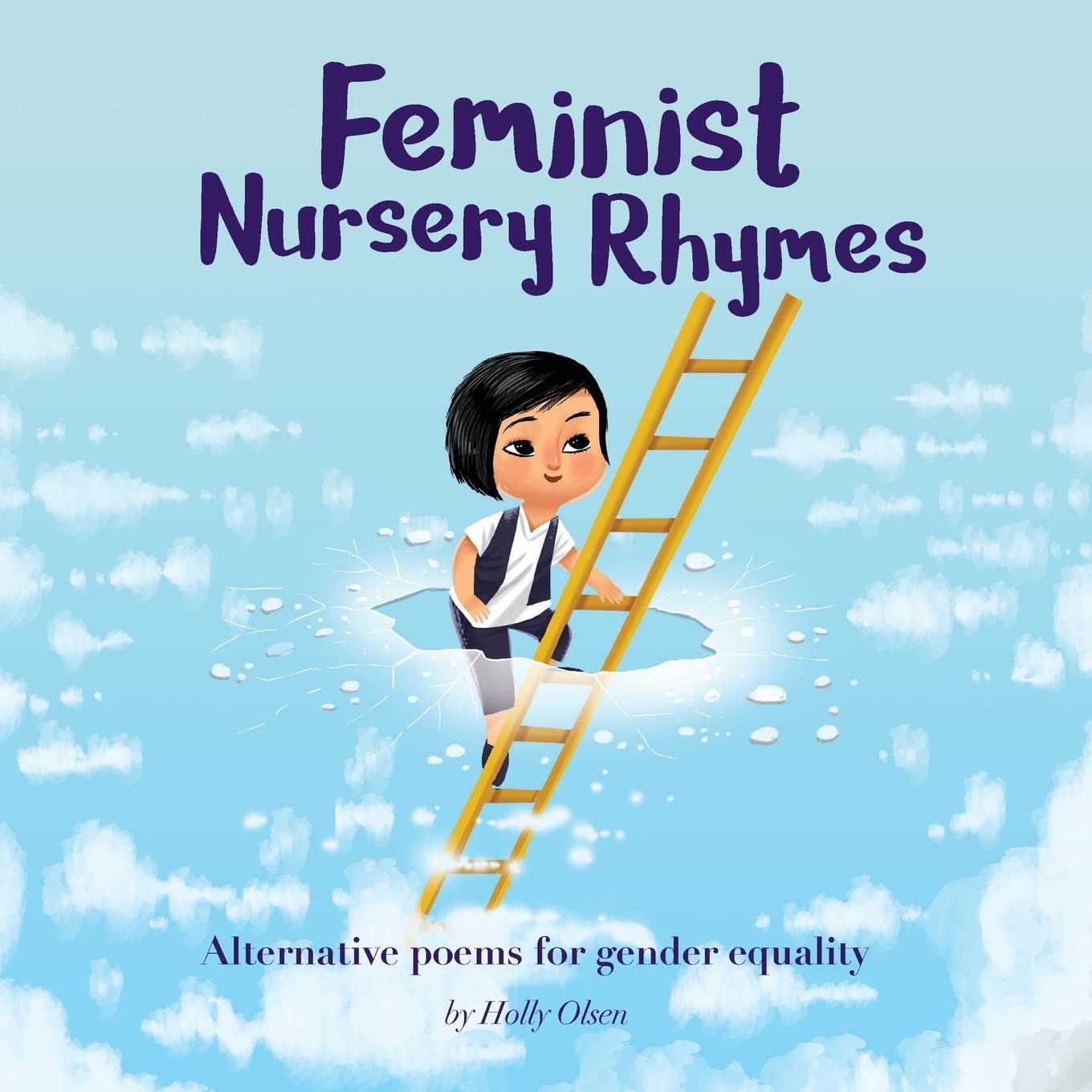 Feminist Nursery Rhymes: Alternative poems for gender equality. : Olsen ...