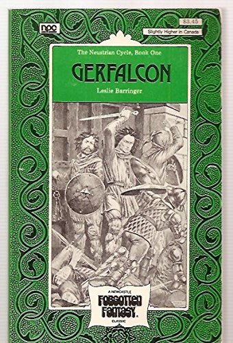 Gerfalcon (His The Neustrian cycle ; book 1): Barringer, Leslie ...